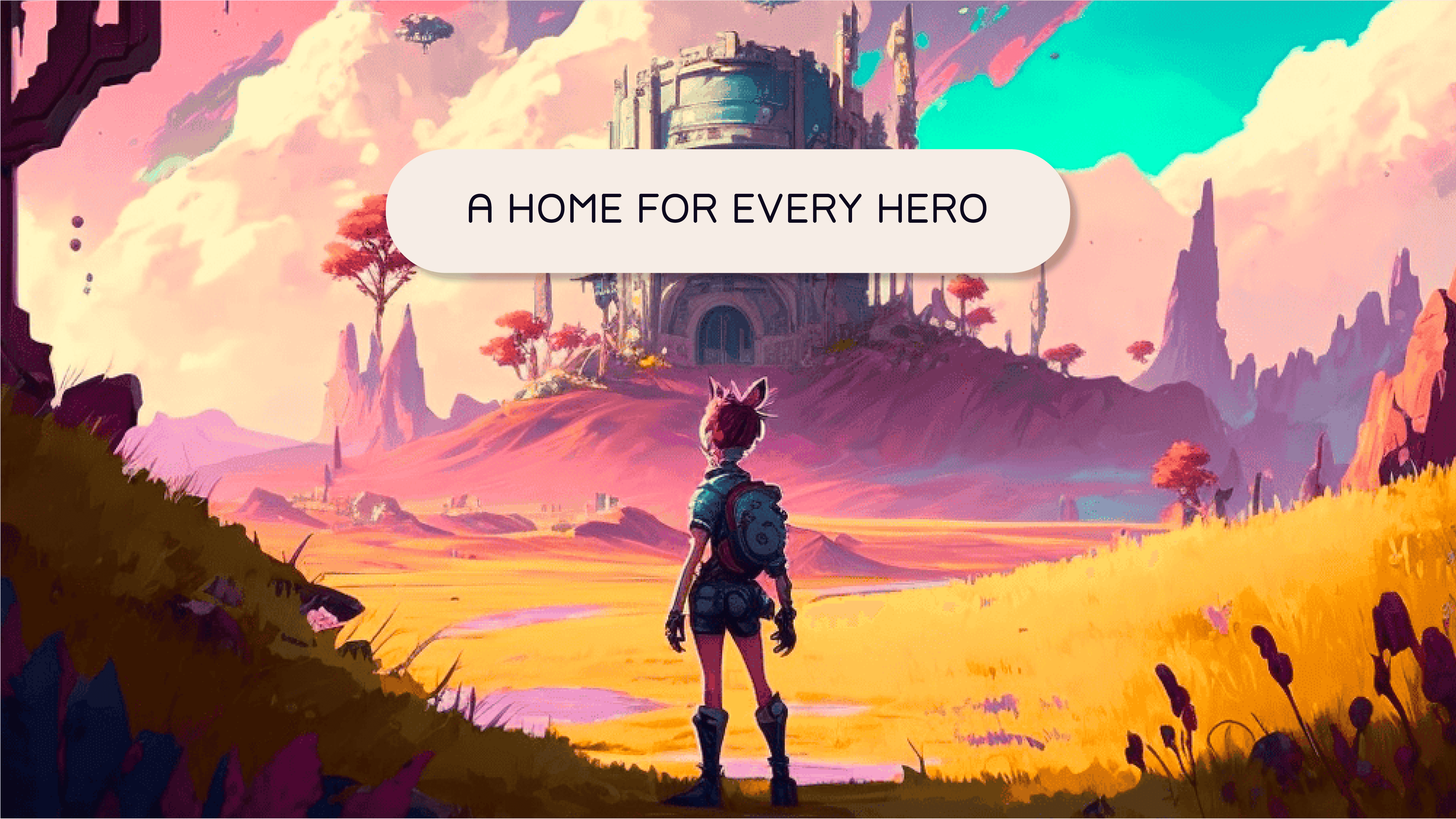 A Home for Every Hero